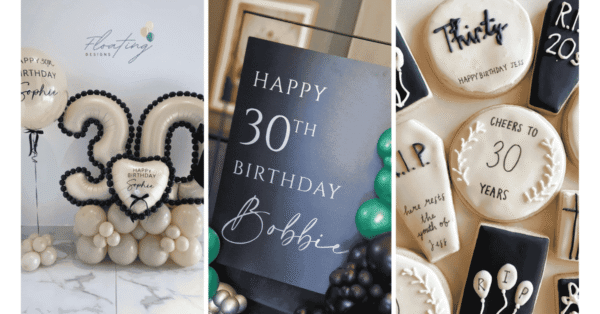 30th Birthday Ideas – Fun & Stylish Ways to Celebrate the Big 3-0